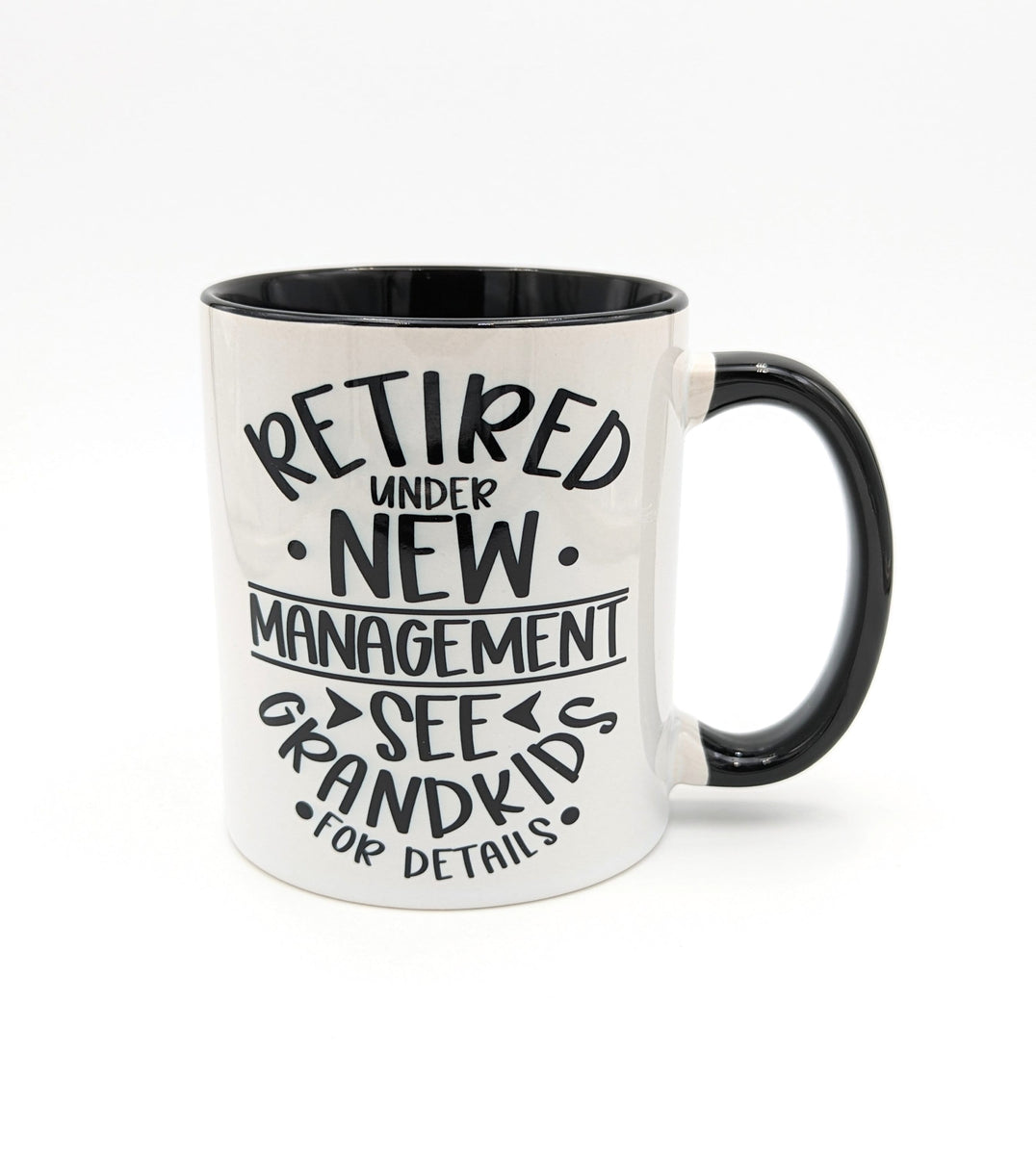 Retired Under New Management Mug – CraftyCat Mugs